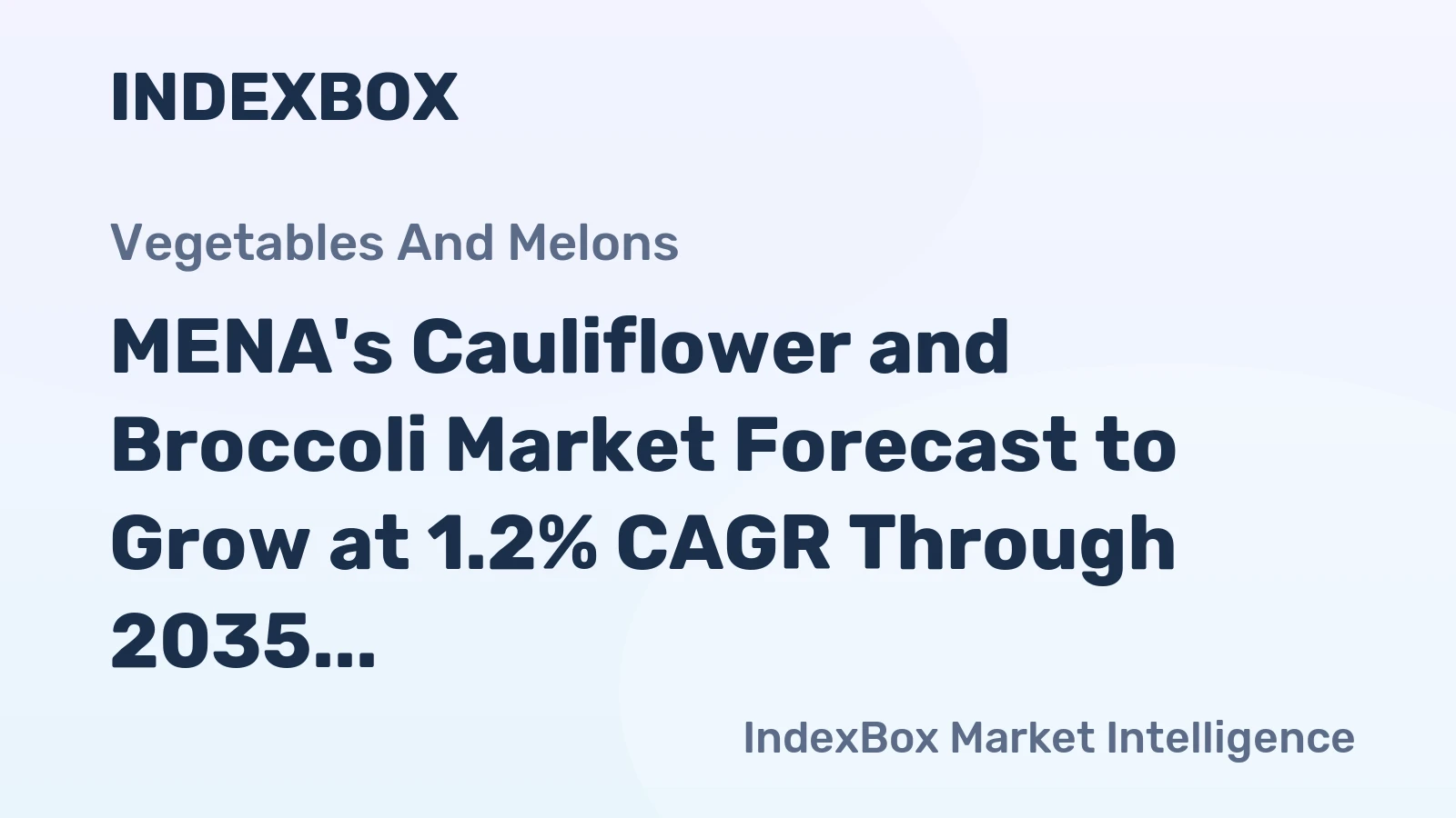 MENA's Cauliflower and Broccoli Market Forecast to Grow at 1.2% CAGR Through 2035