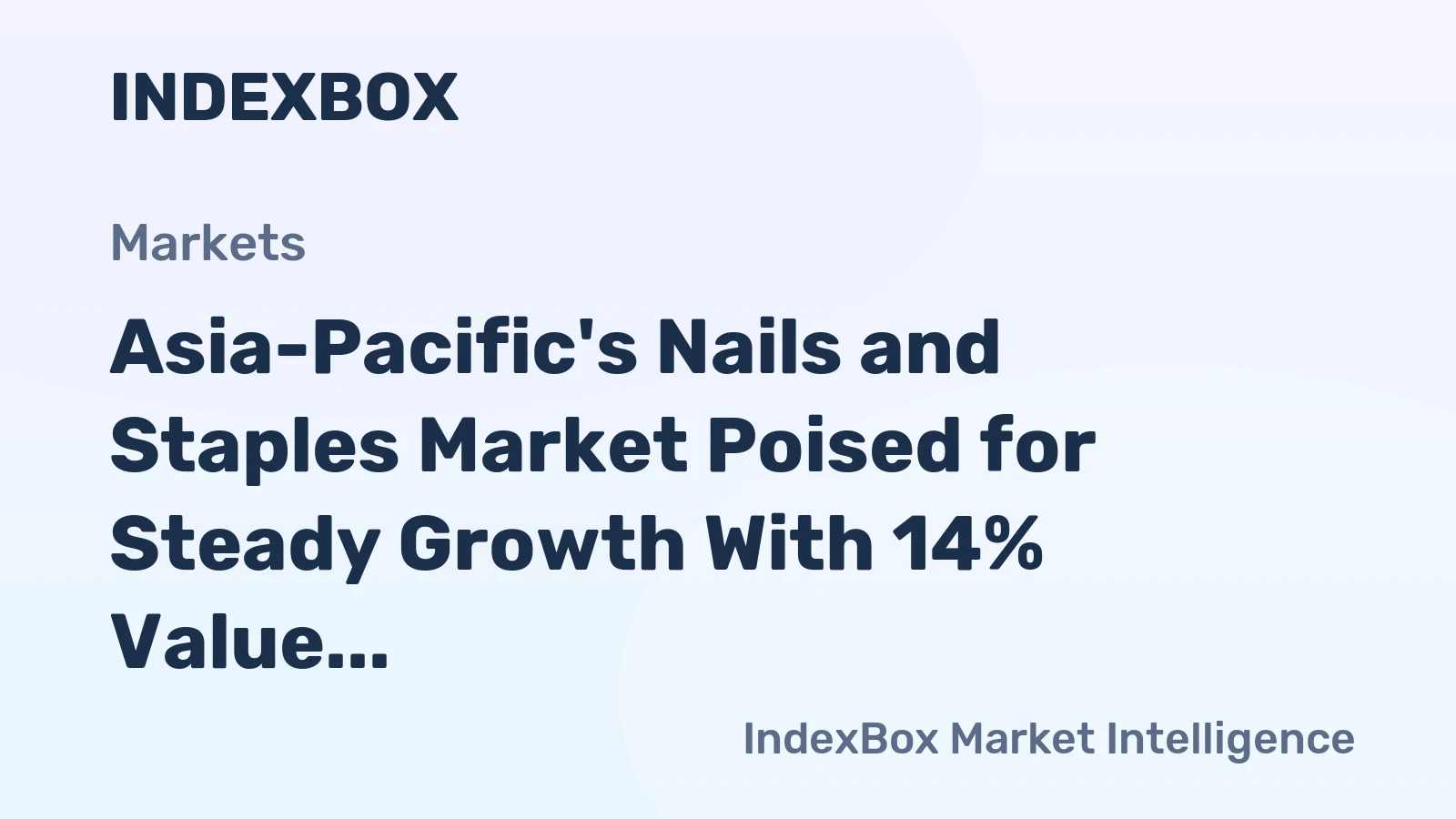 Asia-Pacific's Nails and Staples Market Poised for Steady Growth With 14% Value CAGR Through 2035