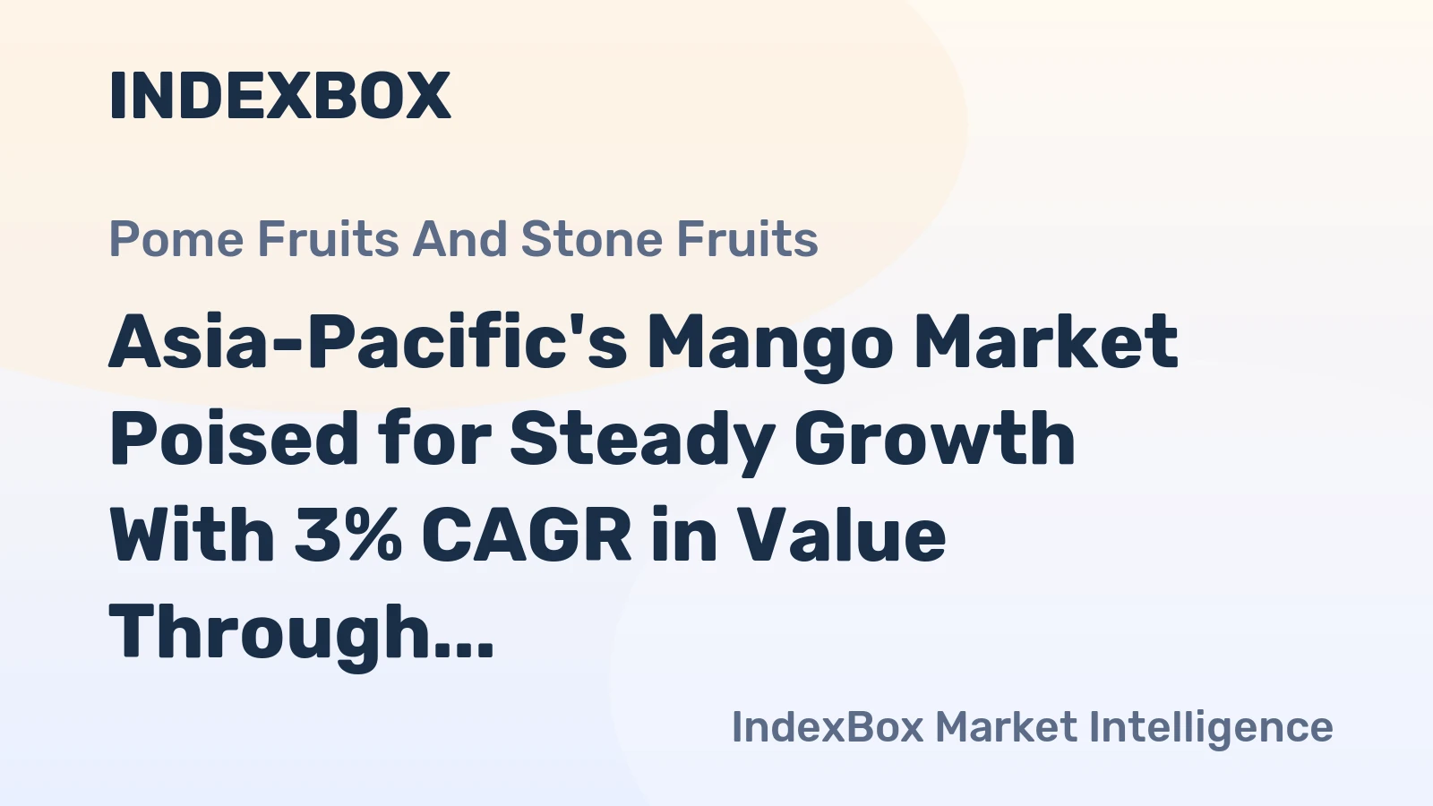 Asia-Pacific's Mango Market Poised for Steady Growth With 3% CAGR in Value Through 2035