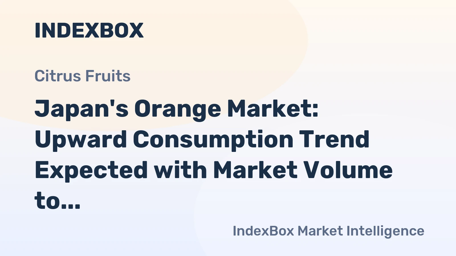 Japan's Orange Market: Upward Consumption Trend Expected with Market Volume to Reach 124K Tons and Market Value of $194M by 2035
