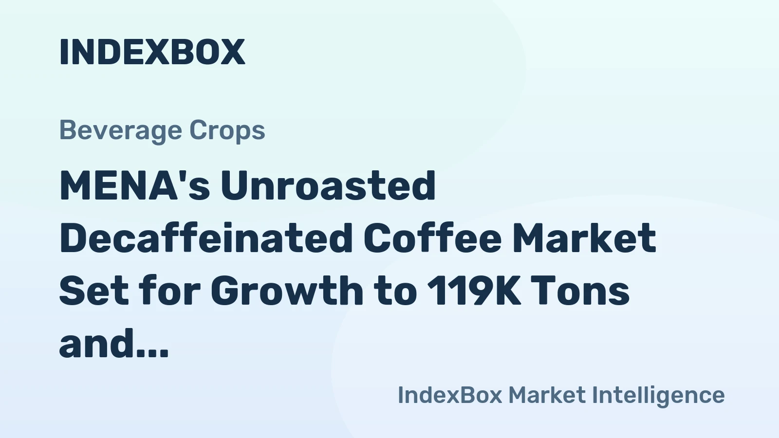MENA's Unroasted Decaffeinated Coffee Market Set for Growth to 119K Tons and $849M