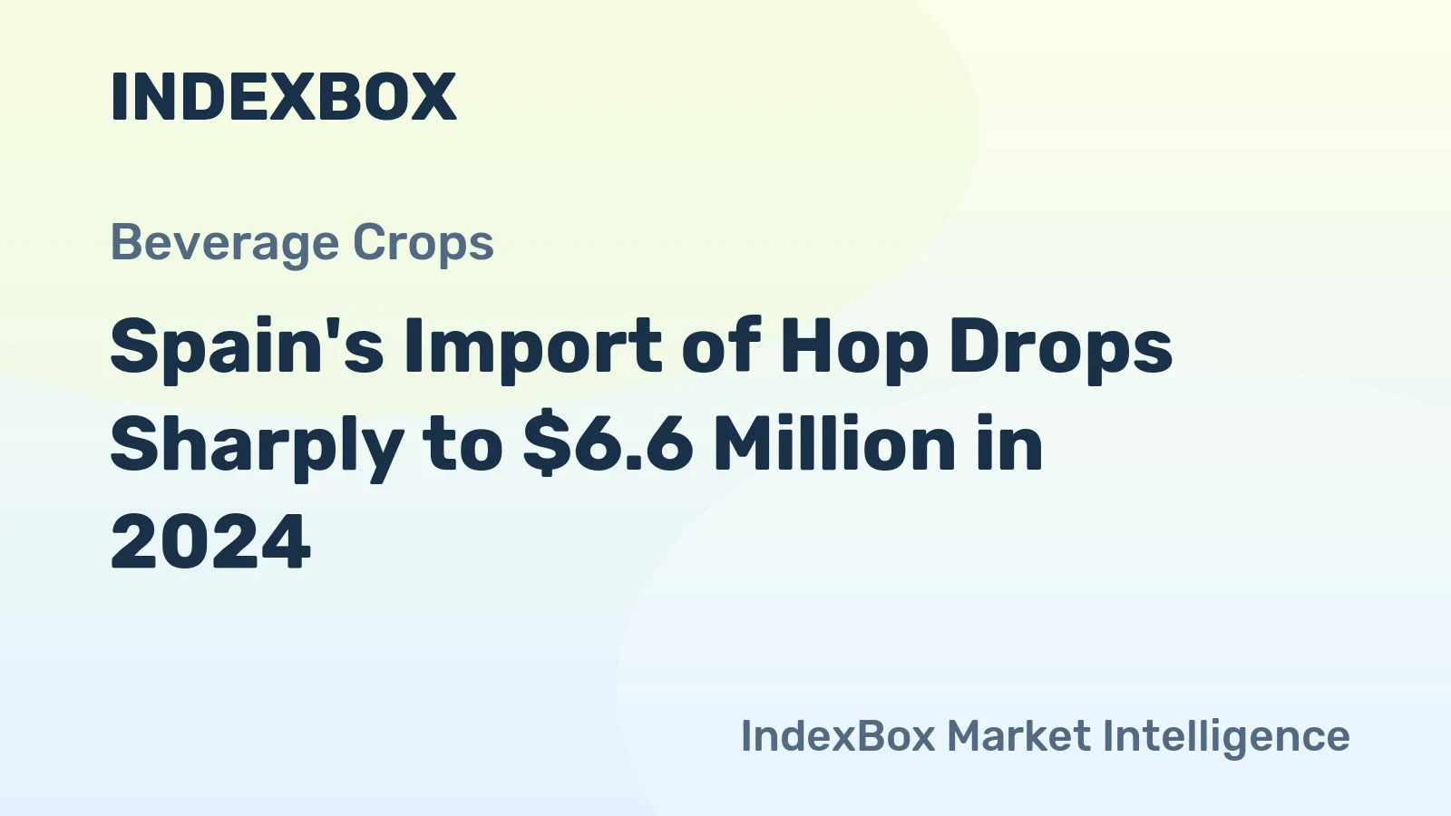 Spain's Import of Hop Drops Sharply to $6.6 Million in 2024