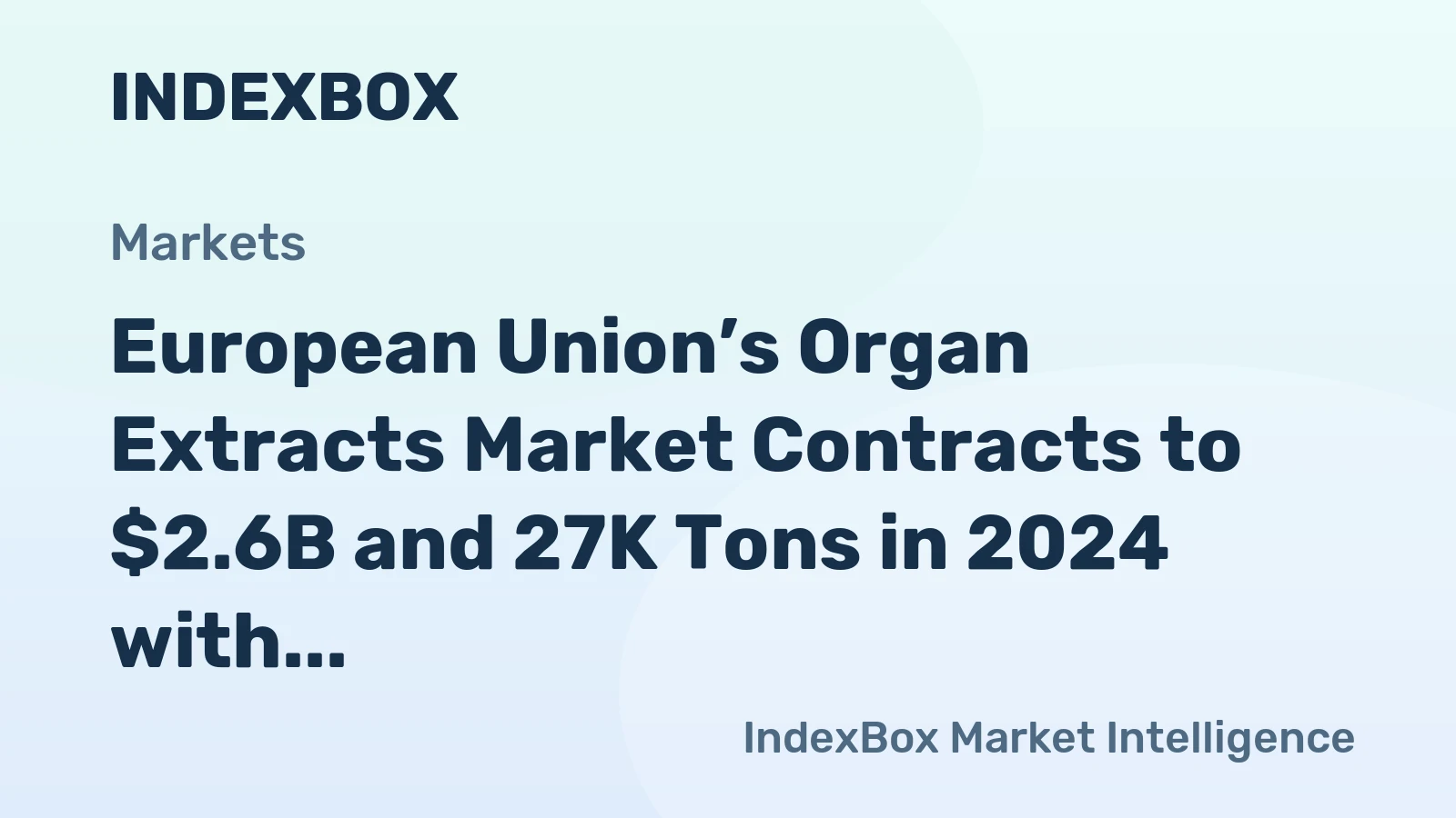 European Union’s Organ Extracts Market Contracts to $2.6B and 27K Tons in 2024 with a Forecast for Moderate Growth