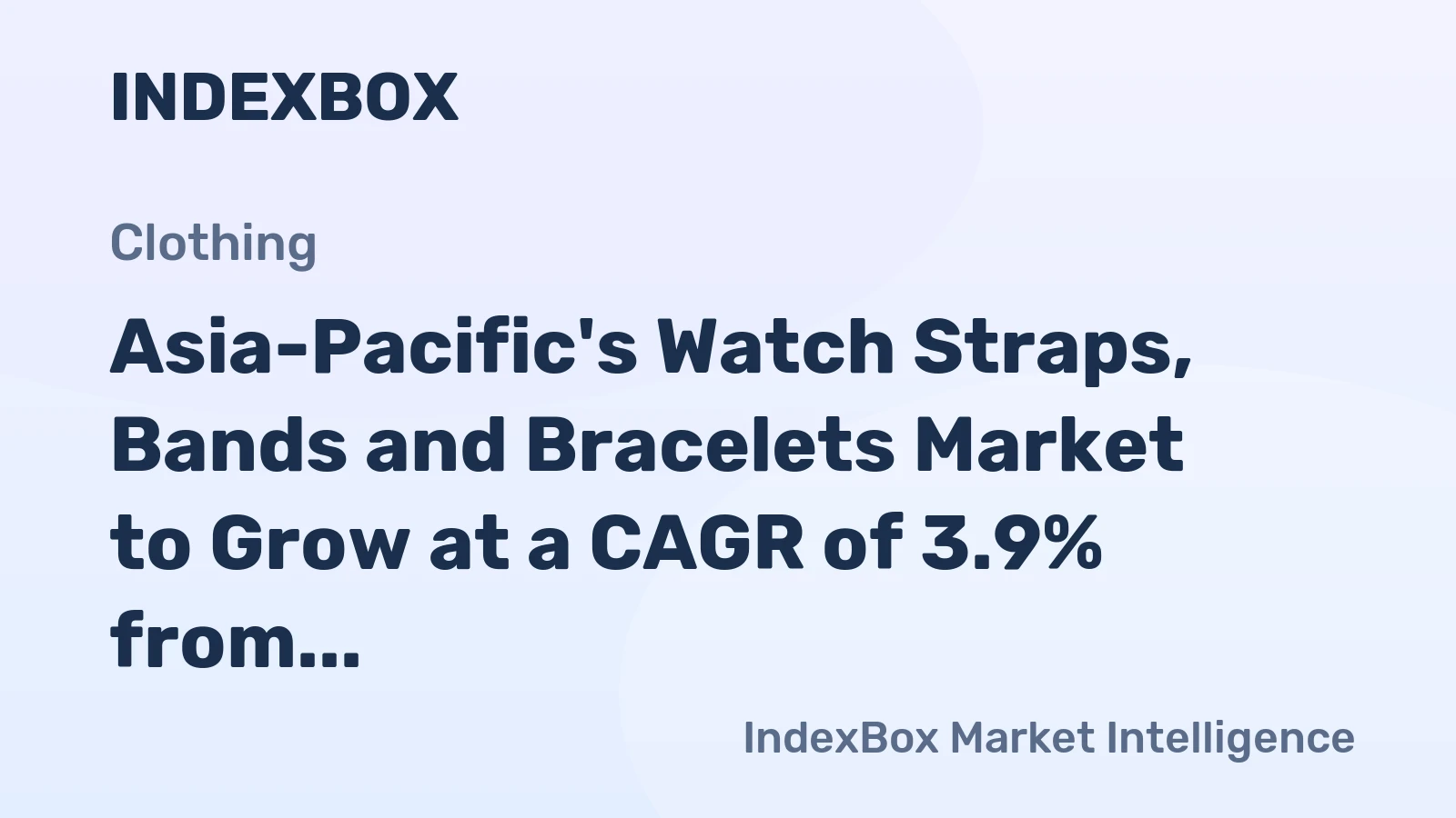 Asia-Pacific's Watch Straps, Bands and Bracelets Market to Grow at a CAGR of 3.9% from 2024-2035, Reaching 69M Units