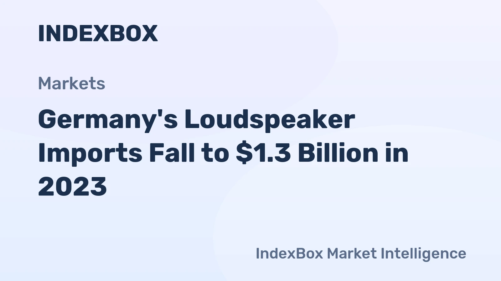Germany's Loudspeaker Imports Fall to $1.3 Billion in 2023