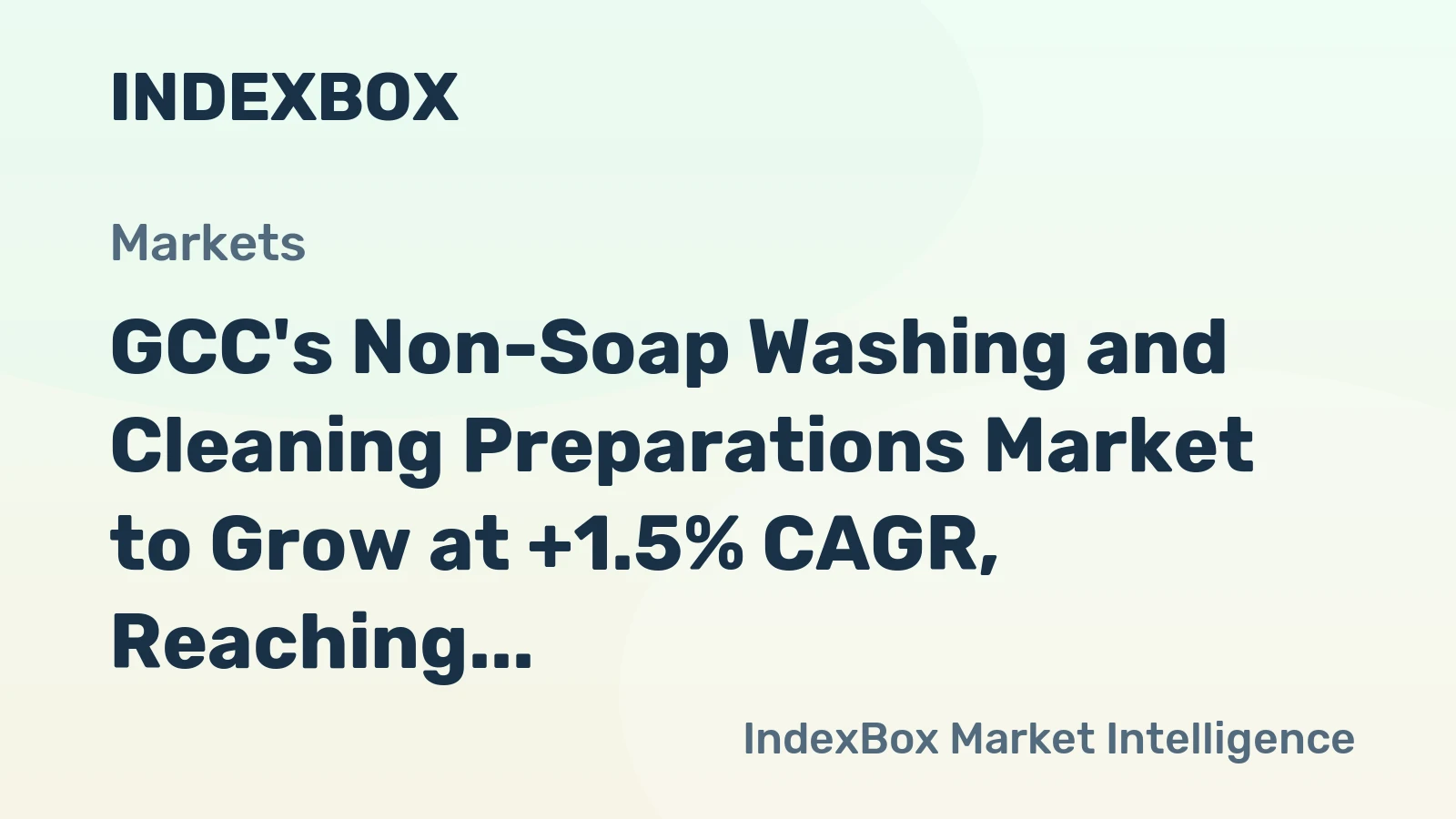 GCC's Non-Soap Washing and Cleaning Preparations Market to Grow at +1.5% CAGR, Reaching 1.8M Tons by 2035