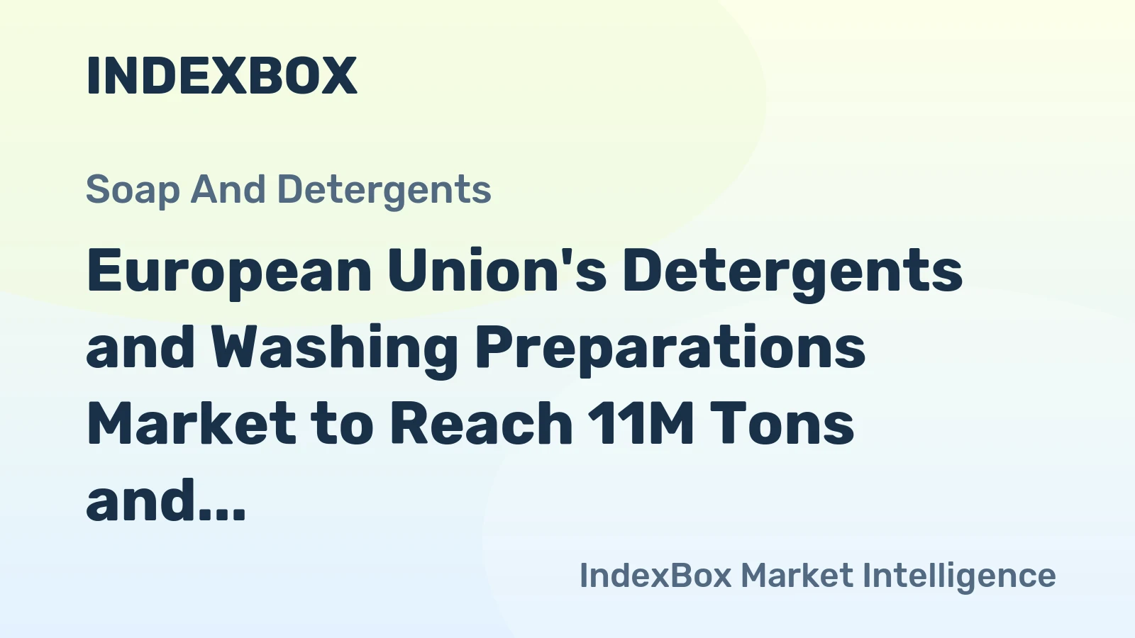 European Union's Detergents and Washing Preparations Market to Reach 11M Tons and $18B by 2035
