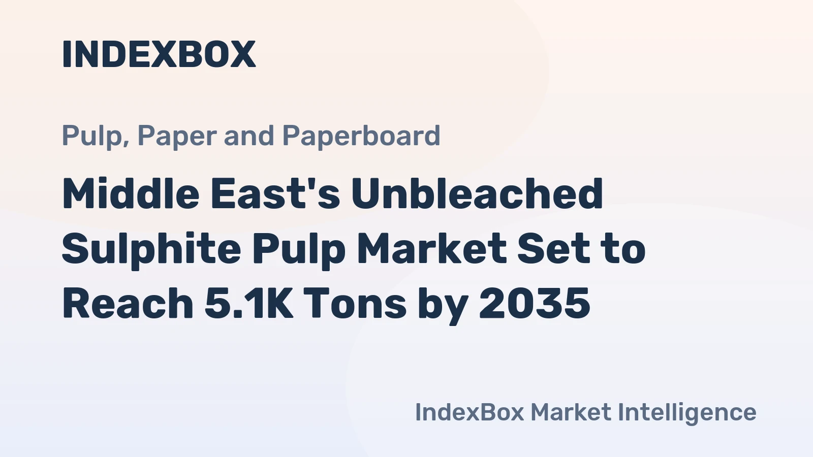 Middle East's Unbleached Sulphite Pulp Market Set to Reach 5.1K Tons by 2035