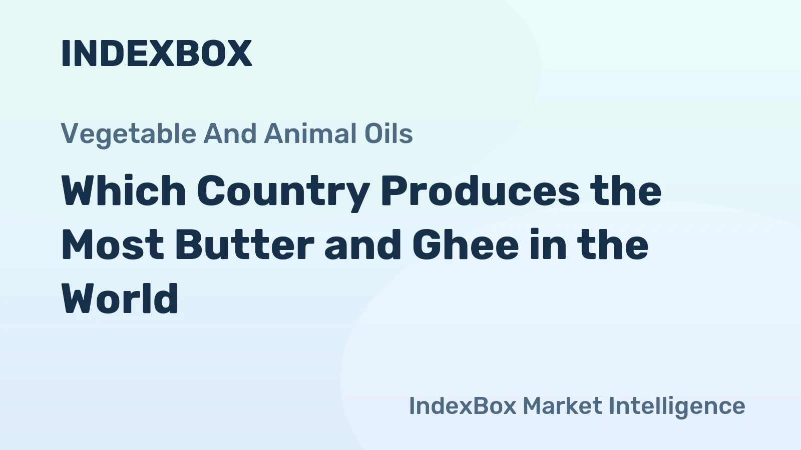Which Country Produces the Most Butter and Ghee in the World?