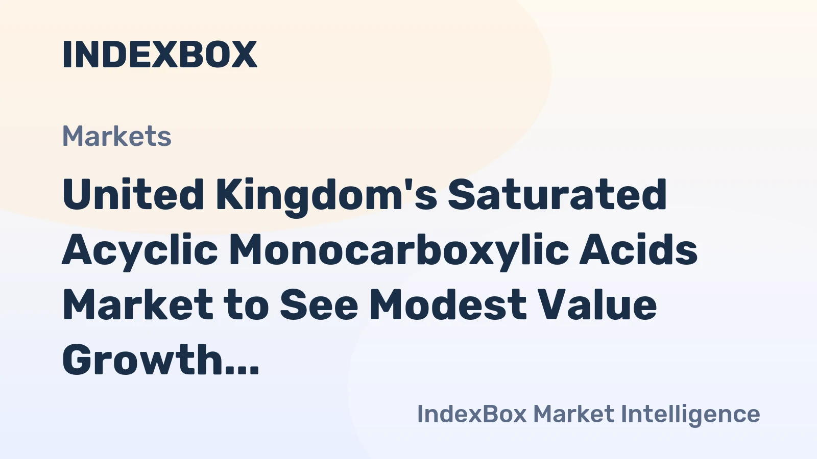 United Kingdom's Saturated Acyclic Monocarboxylic Acids Market to See Modest Value Growth With 2.3% CAGR