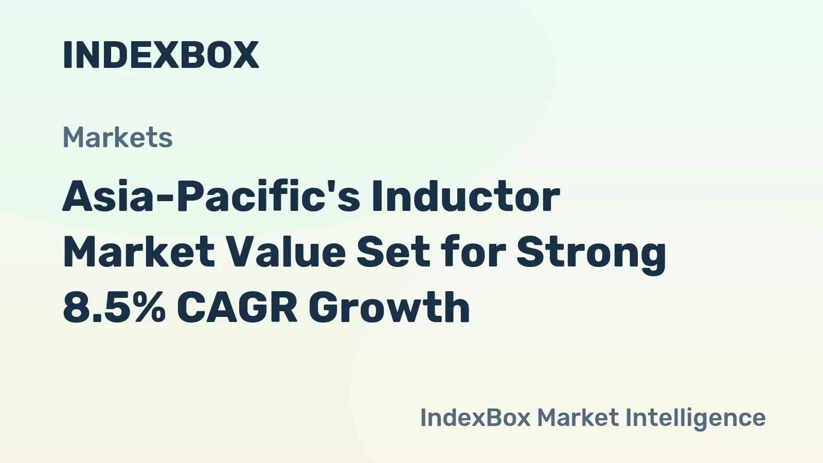 Asia-Pacific's Inductor Market Value Set for Strong 8.5% CAGR Growth