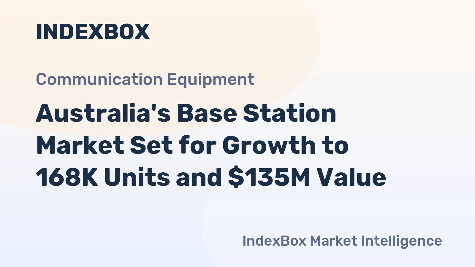 Australia's Base Station Market Set for Growth to 168K Units and $135M Value