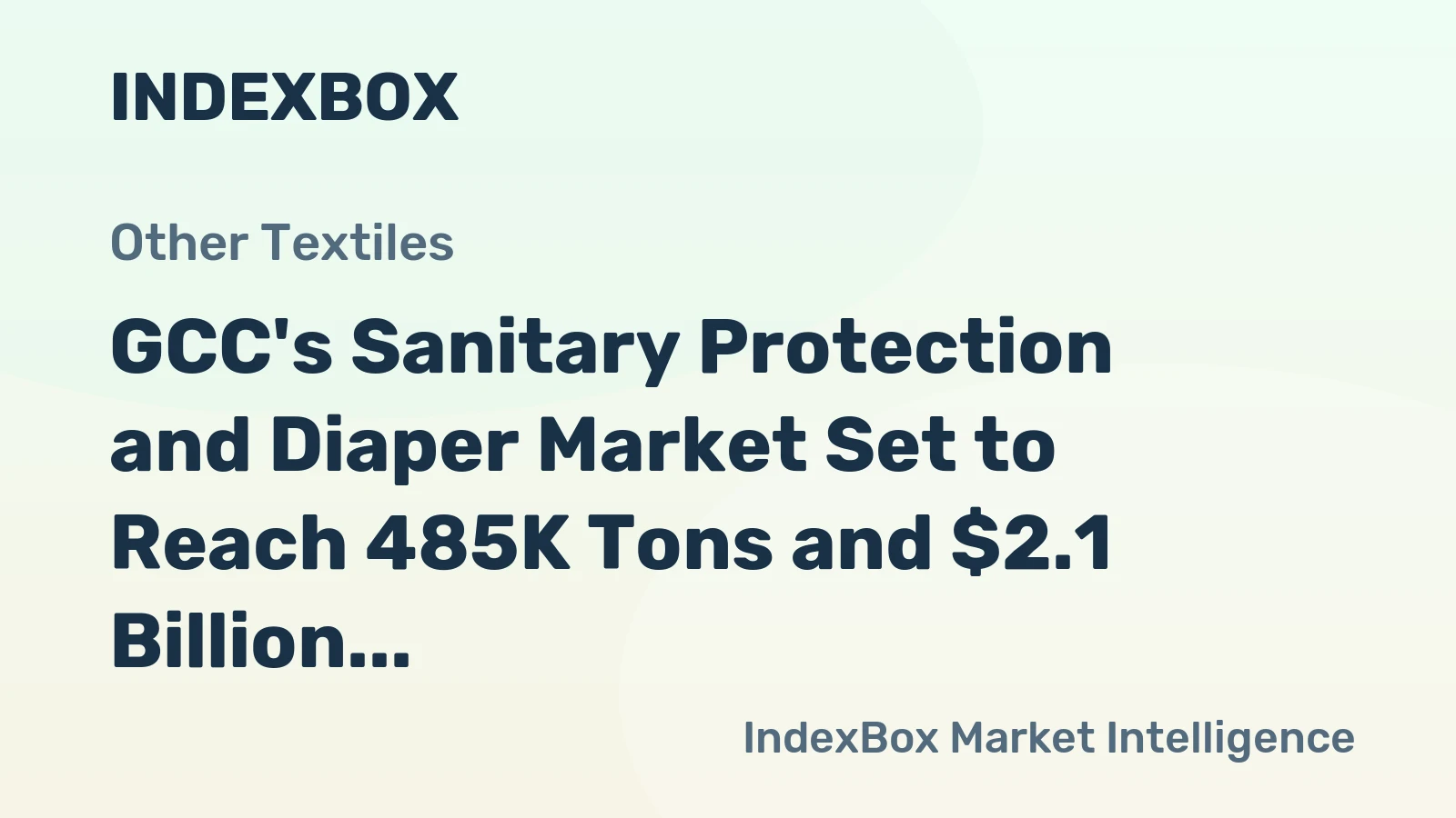 GCC's Sanitary Protection and Diaper Market Set to Reach 485K Tons and $2.1 Billion