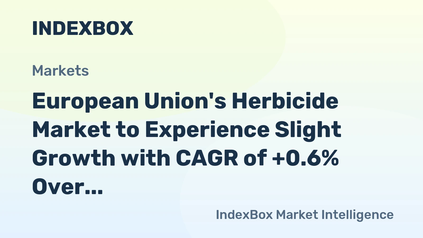 European Union's Herbicide Market to Experience Slight Growth with CAGR of +0.6% Over Next Decade