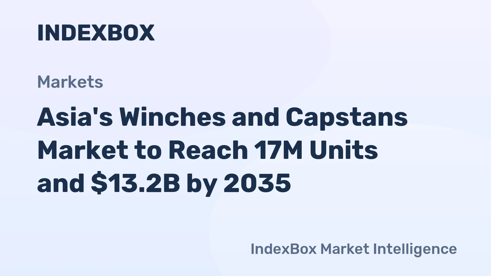Asia's Winches and Capstans Market to Reach 17M Units and $13.2B by 2035