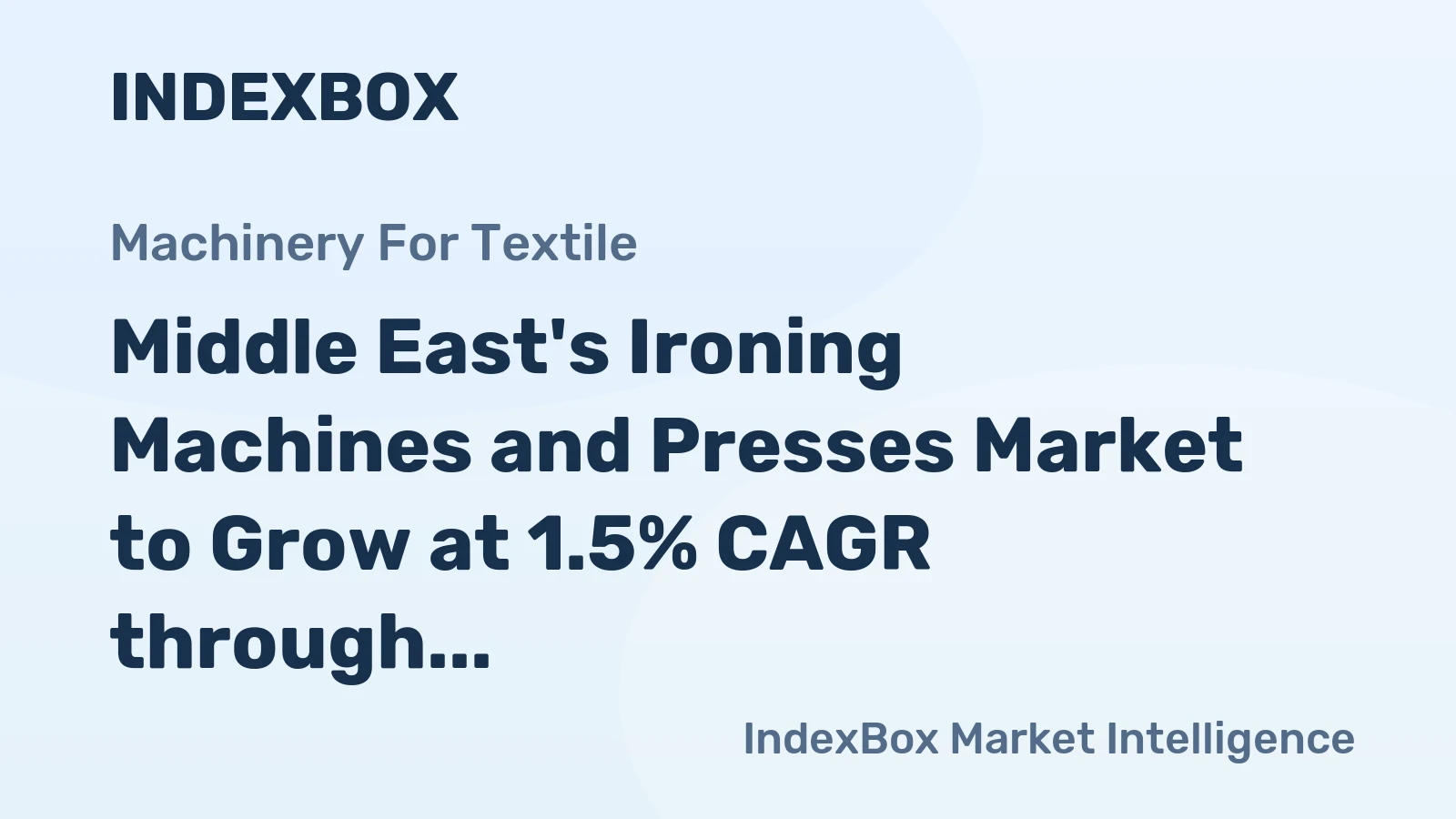 Middle East's Ironing Machines and Presses Market to Grow at 1.5% CAGR through 2035, Reaching $297M in Value