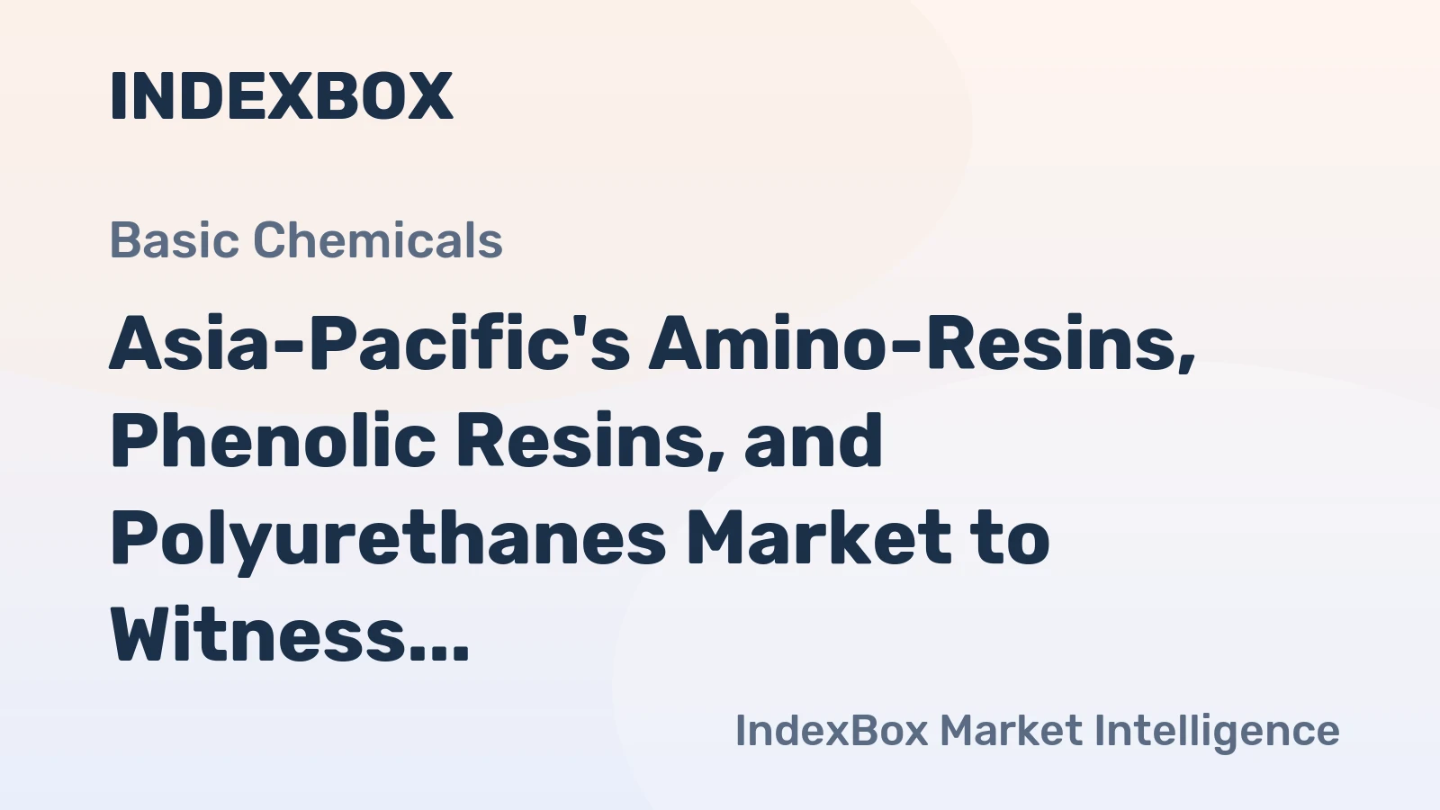 Asia-Pacific's Amino-Resins, Phenolic Resins, and Polyurethanes Market to Witness +1.9% CAGR Growth by 2035
