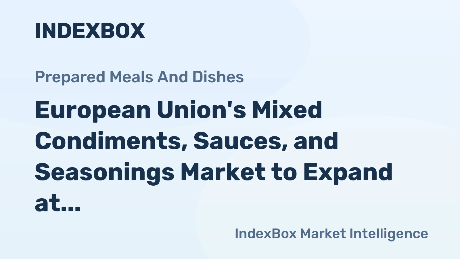 European Union's Mixed Condiments, Sauces, and Seasonings Market to Expand at 1.1% CAGR Over Next Decade