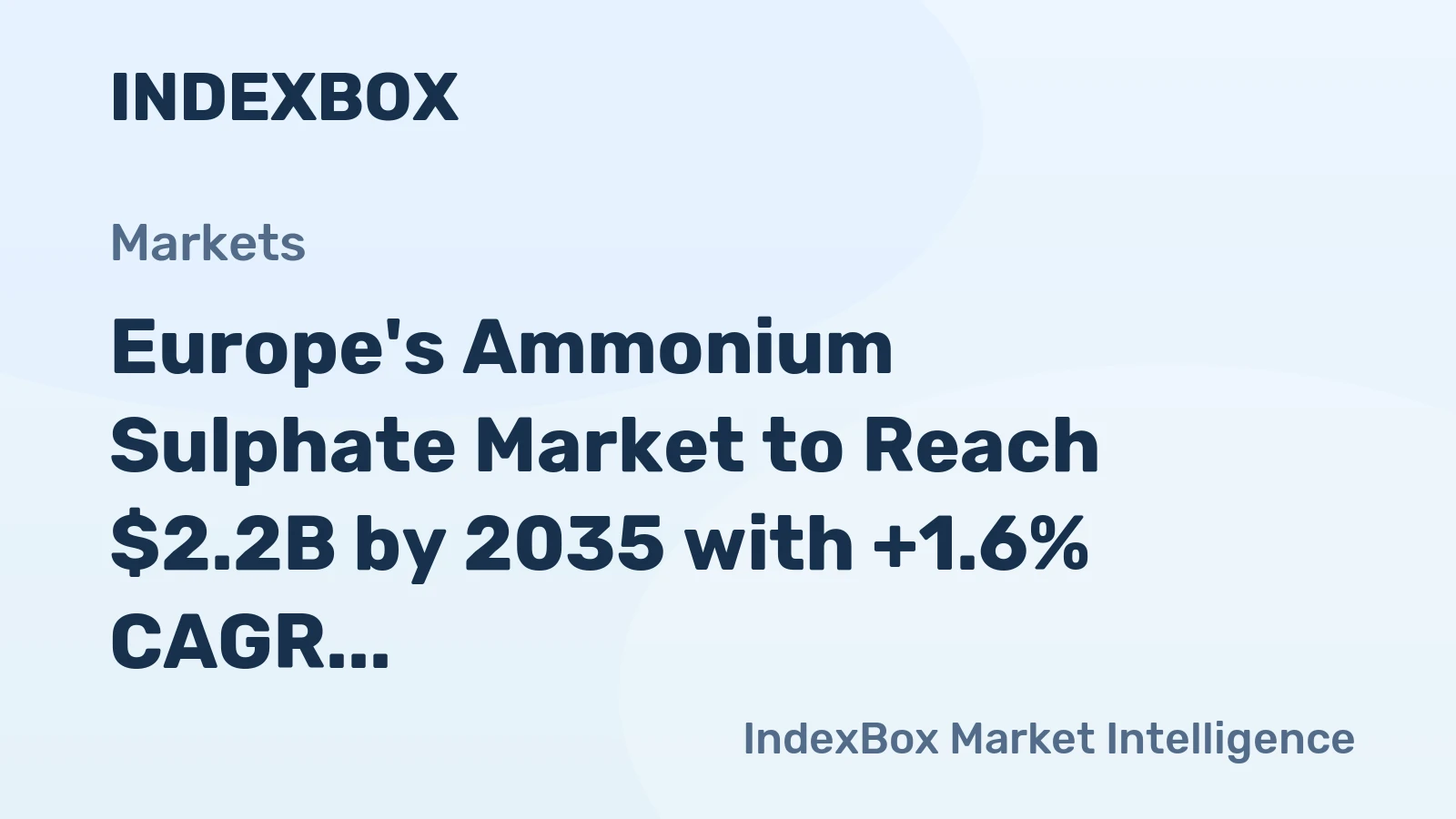 Europe's Ammonium Sulphate Market to Reach $2.2B by 2035 with +1.6% CAGR