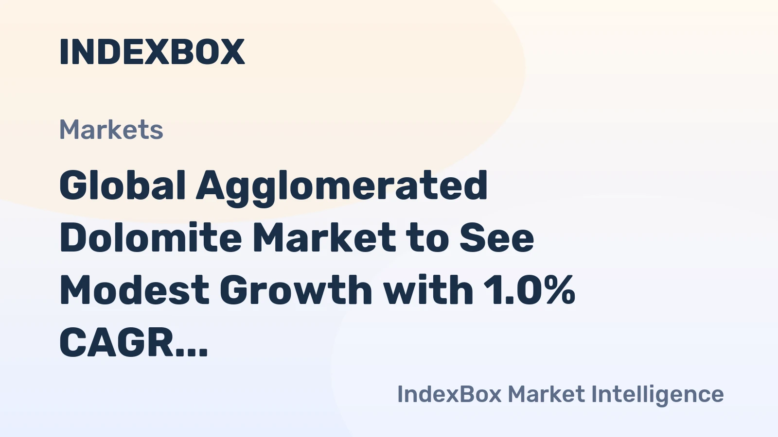 Global Agglomerated Dolomite Market to See Modest Growth with 1.0% CAGR over the Next Decade