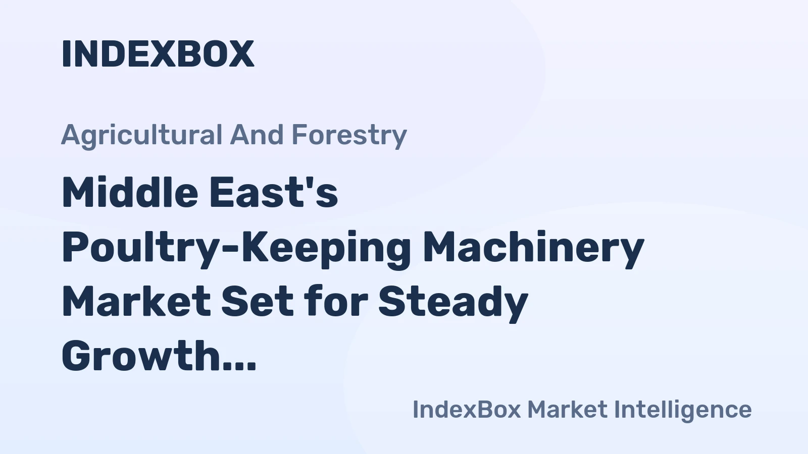 Middle East's Poultry-Keeping Machinery Market Set for Steady Growth with a 2.2% CAGR in Value