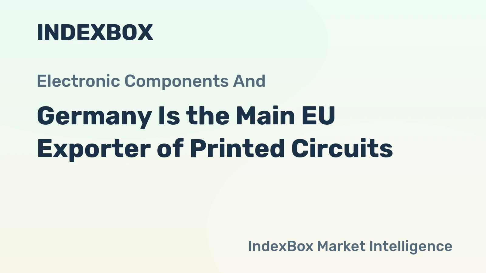 Germany Is the Main EU Exporter of Printed Circuits
