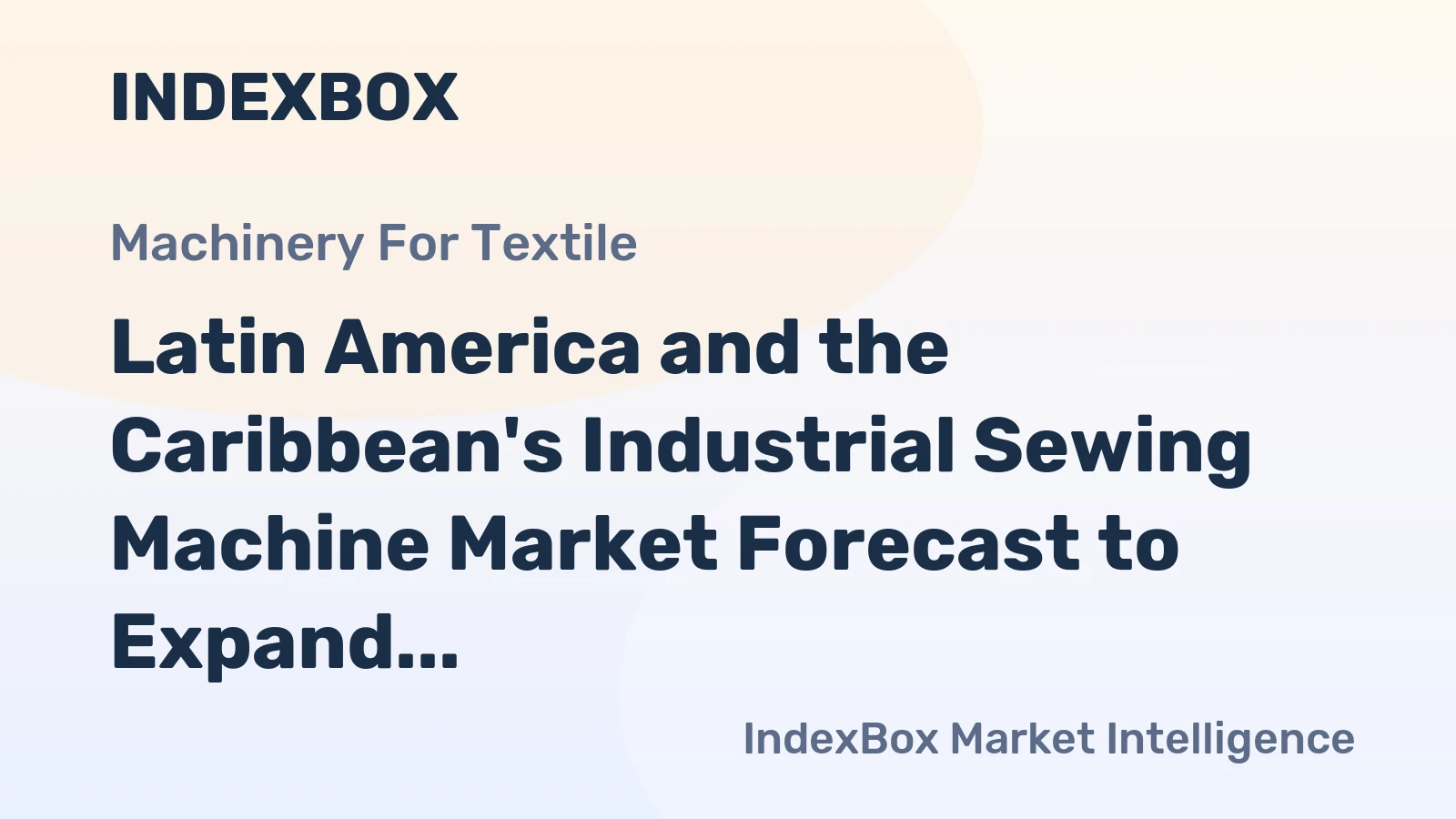 Latin America and the Caribbean's Industrial Sewing Machine Market Forecast to Expand With a 1.7% CAGR Through 2035