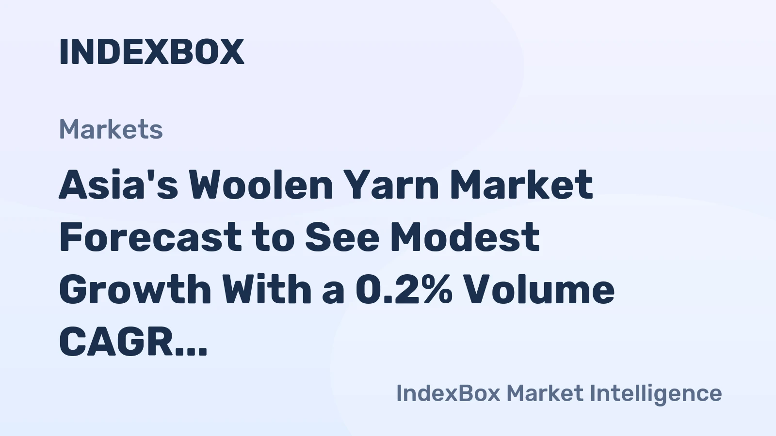 Asia's Woolen Yarn Market Forecast to See Modest Growth With a 0.2% Volume CAGR Through 2035