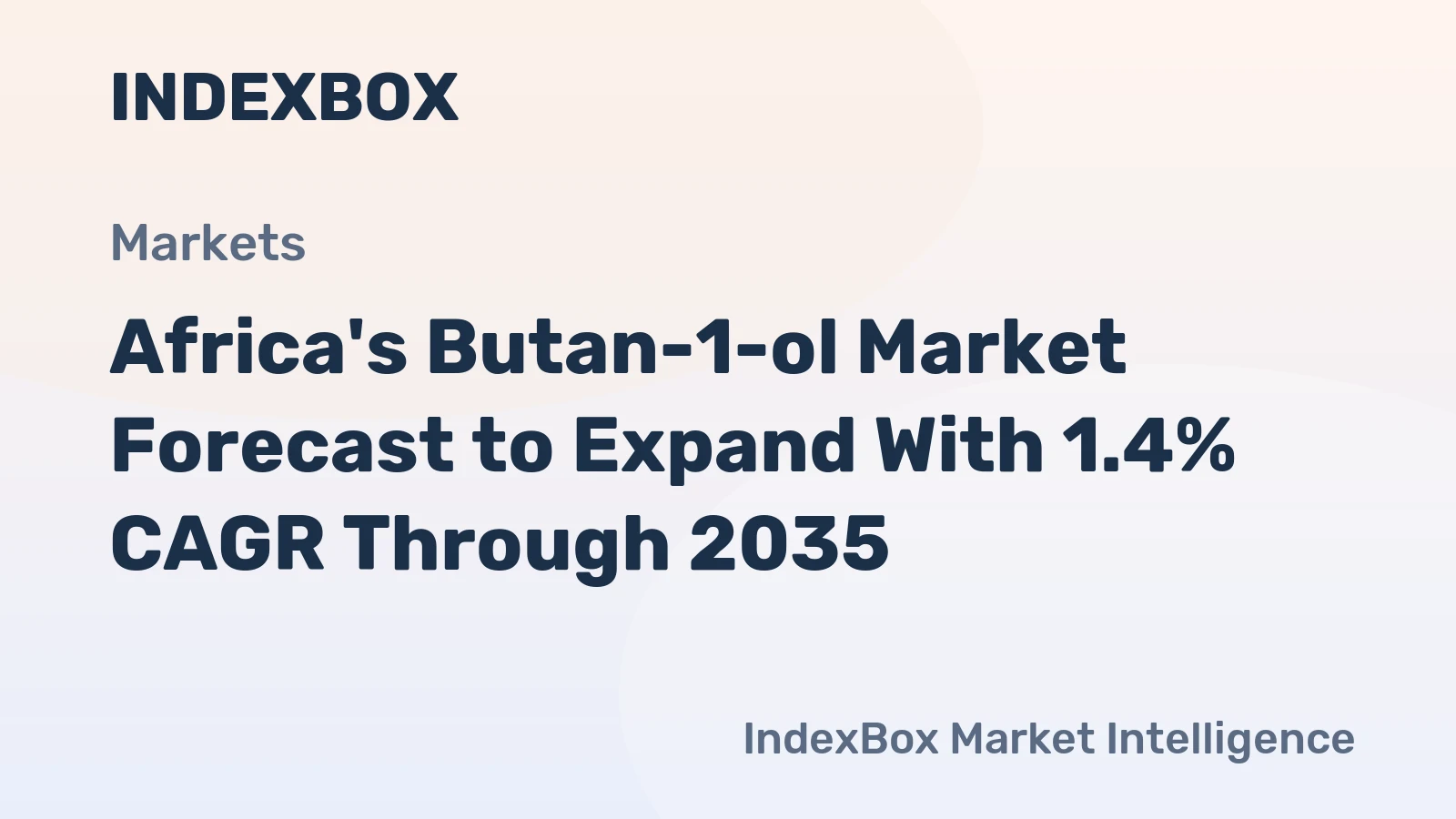 Africa's Butan-1-ol Market Forecast to Expand With 1.4% CAGR Through 2035