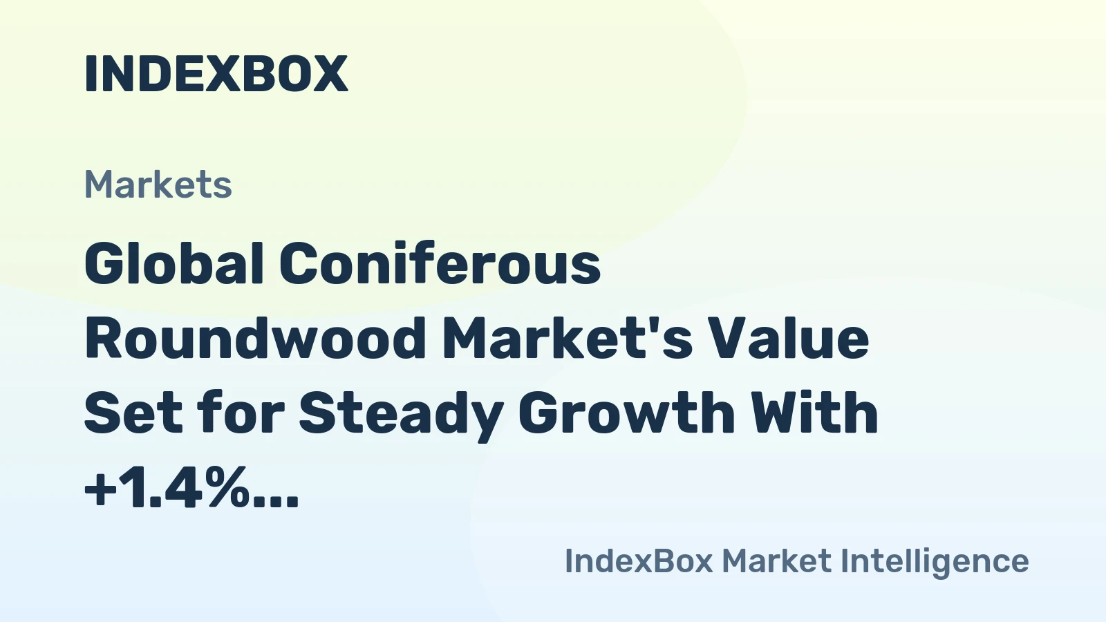 Global Coniferous Roundwood Market's Value Set for Steady Growth With +1.4% CAGR Through 2035