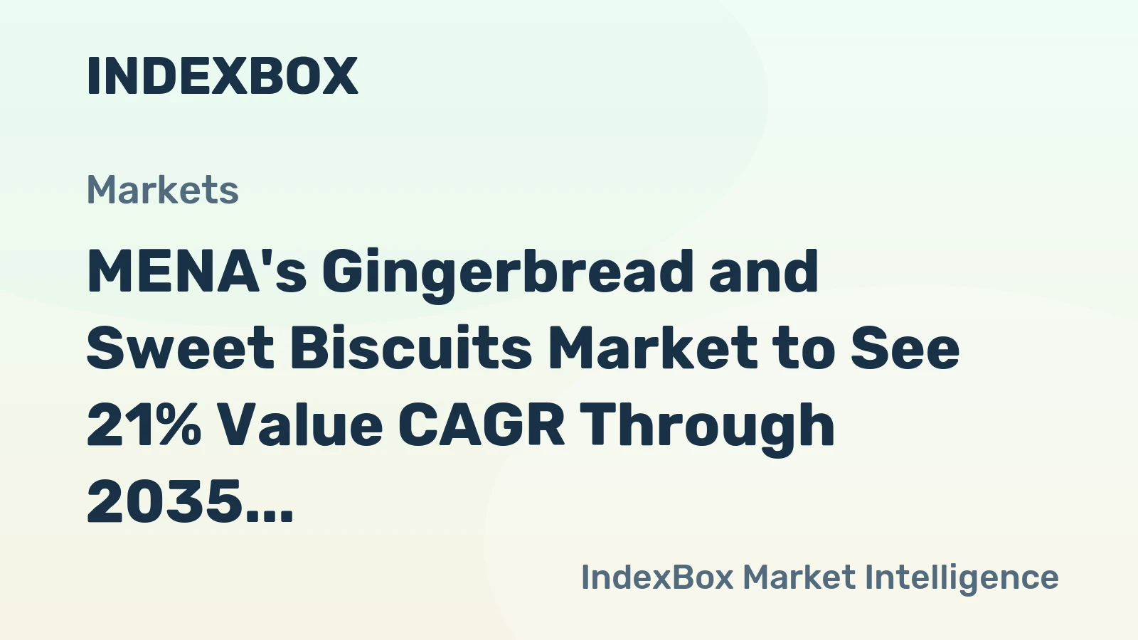 MENA's Gingerbread and Sweet Biscuits Market to See 21% Value CAGR Through 2035