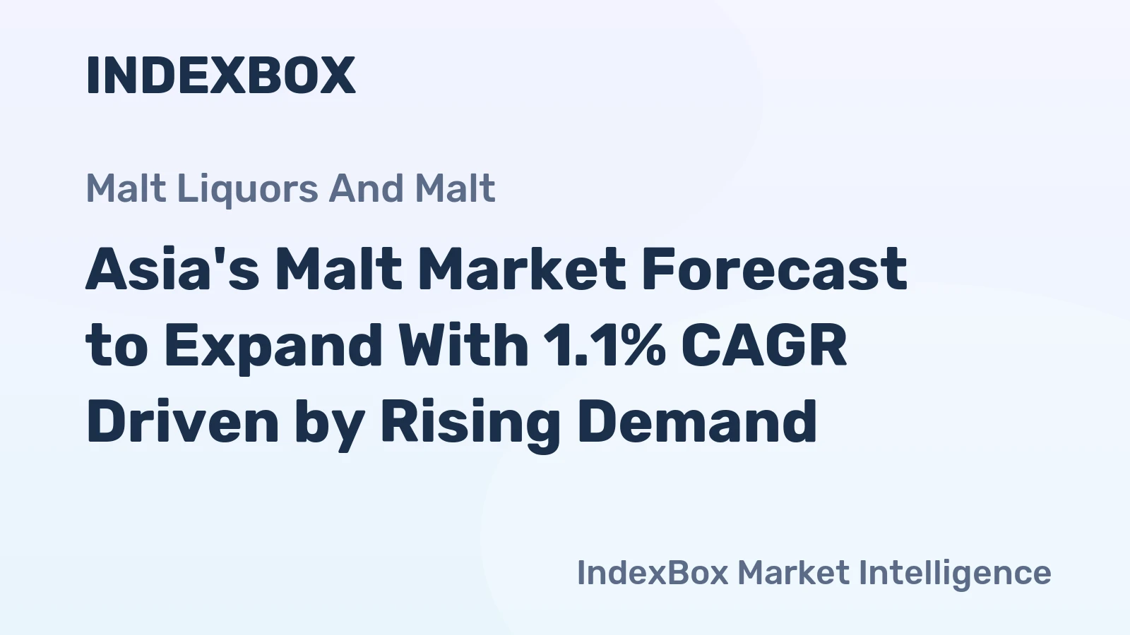 Asia's Malt Market Forecast to Expand With 1.1% CAGR Driven by Rising Demand