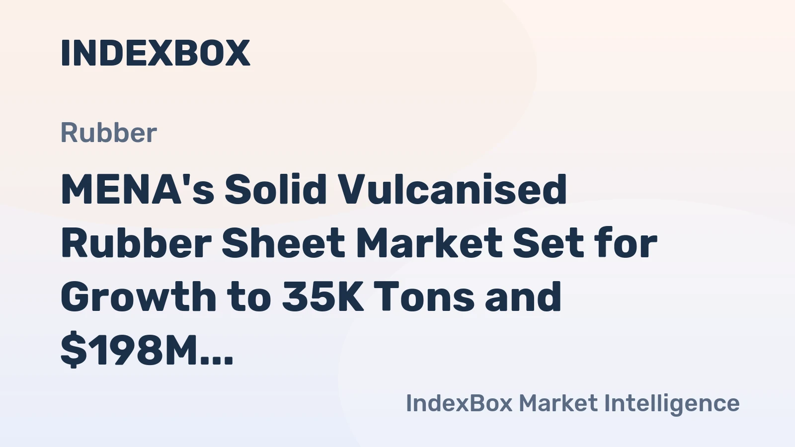 MENA's Solid Vulcanised Rubber Sheet Market Set for Growth to 35K Tons and $198M