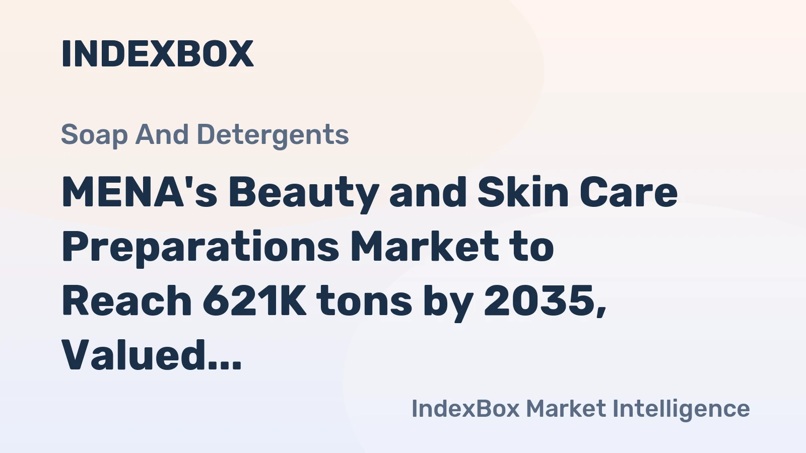 MENA's Beauty and Skin Care Preparations Market to Reach 621K tons by 2035, Valued at $7.2B