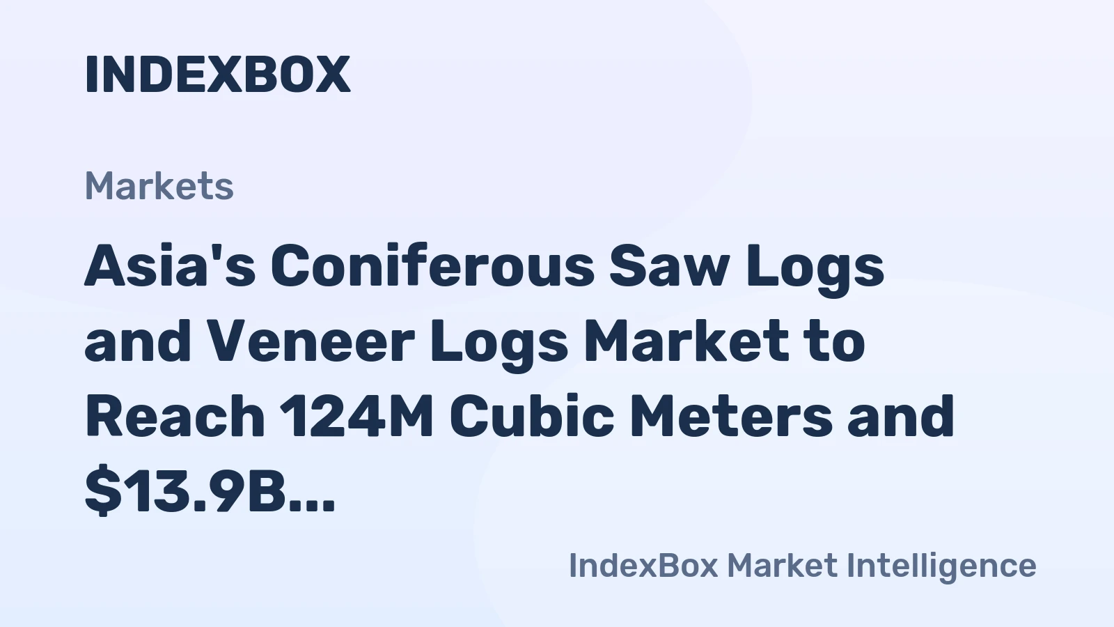 Asia's Coniferous Saw Logs and Veneer Logs Market to Reach 124M Cubic Meters and $13.9B by 2035