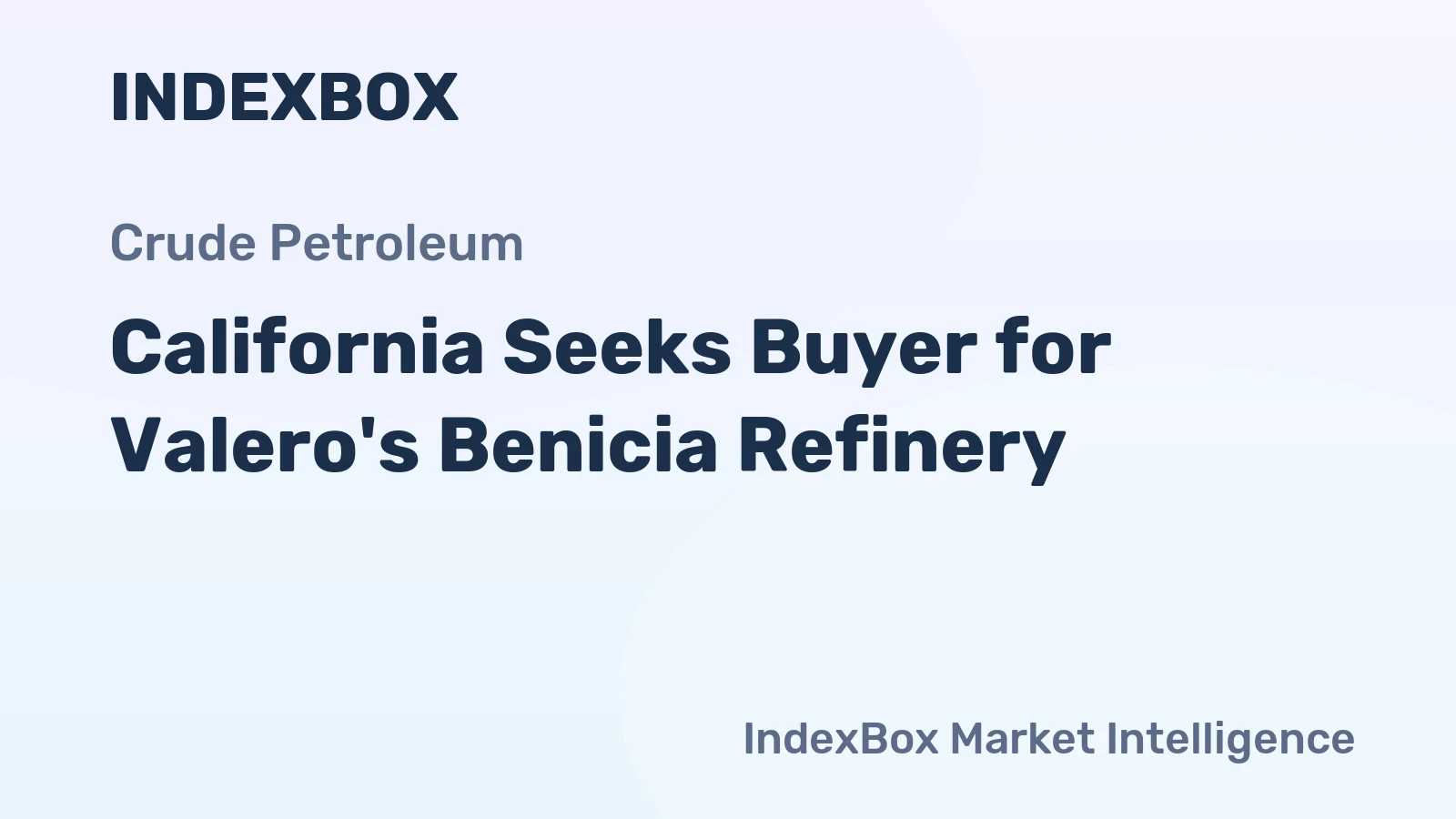 California Seeks Buyer for Valero's Benicia Refinery
