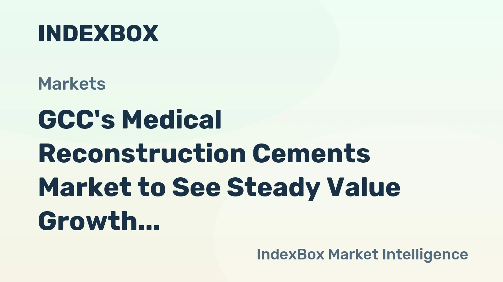 GCC's Medical Reconstruction Cements Market to See Steady Value Growth With 2.3% CAGR Through 2035