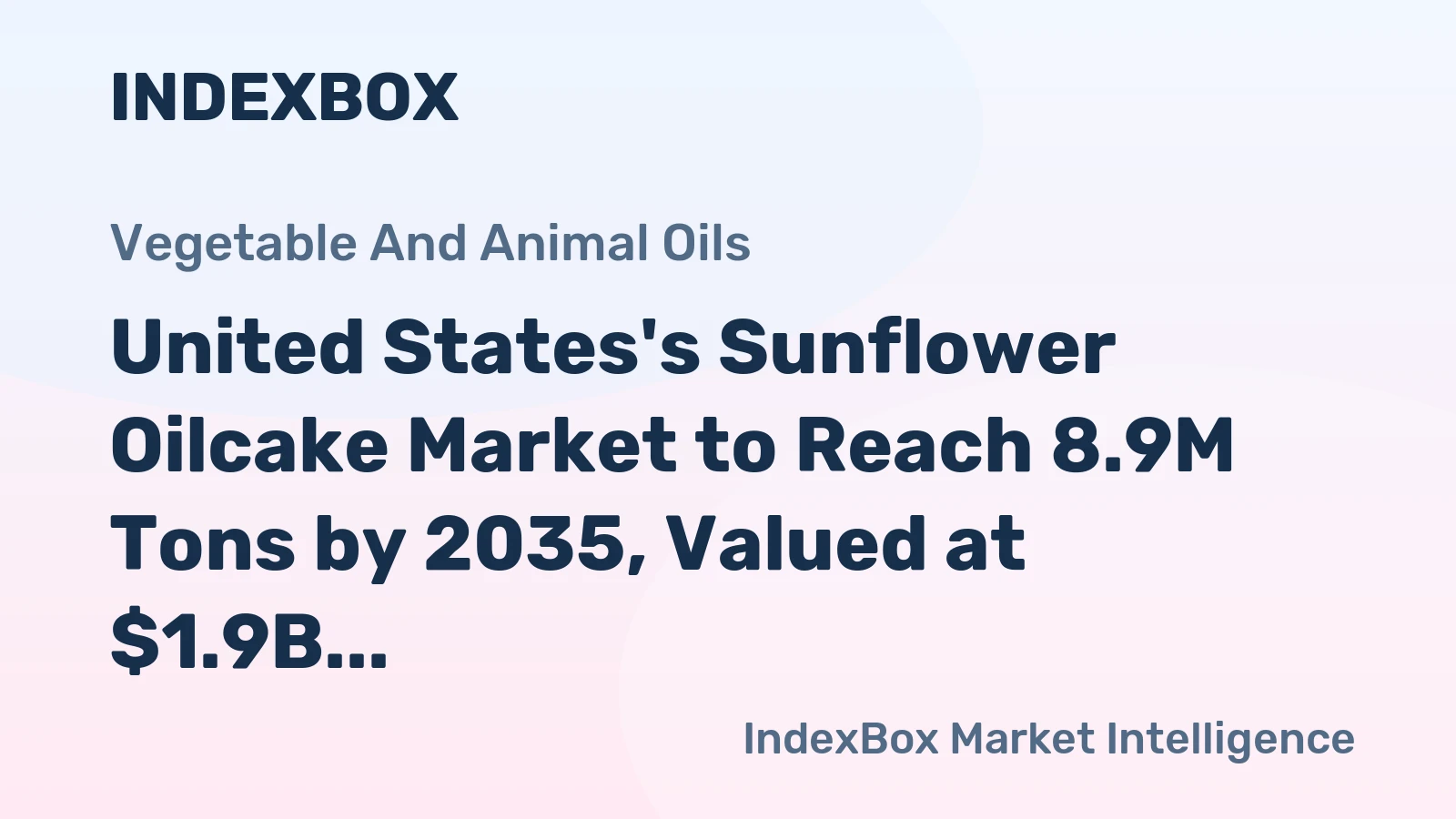 United States's Sunflower Oilcake Market to Reach 8.9M Tons by 2035, Valued at $1.9B