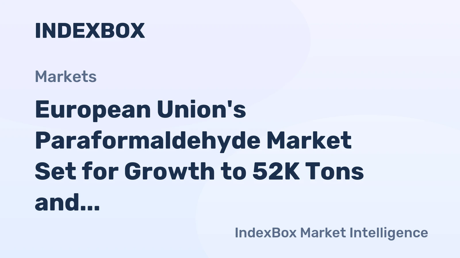 European Union's Paraformaldehyde Market Set for Growth to 52K Tons and $66M