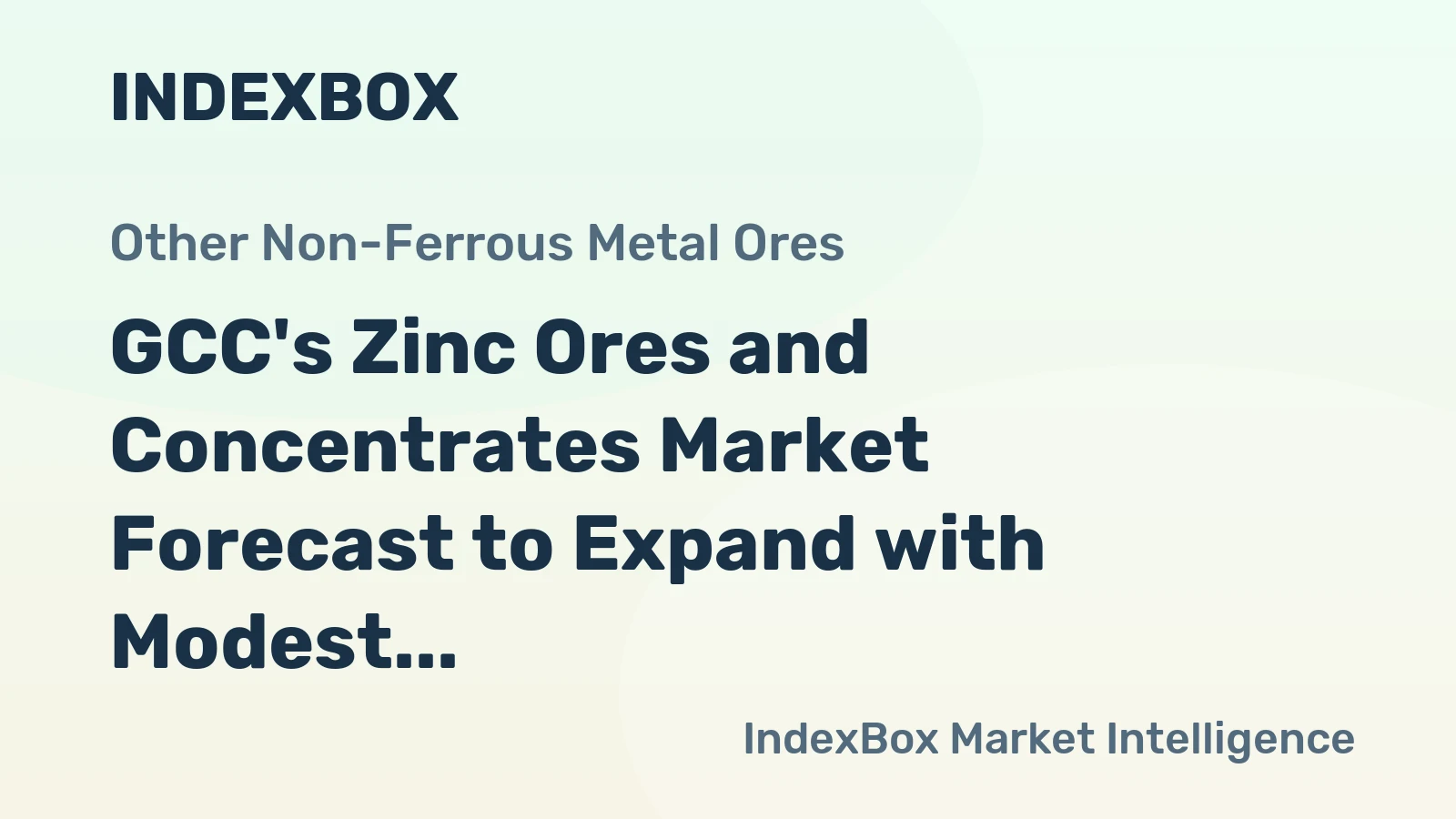 GCC's Zinc Ores and Concentrates Market Forecast to Expand with Modest CAGR