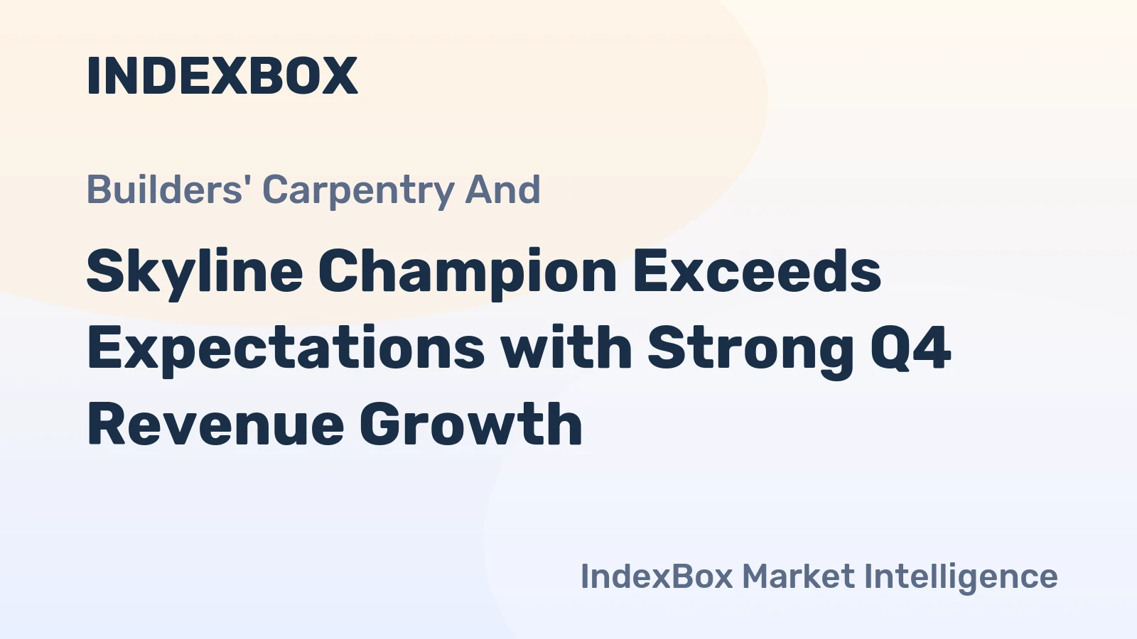 Skyline Champion Exceeds Expectations with Strong Q4 Revenue Growth