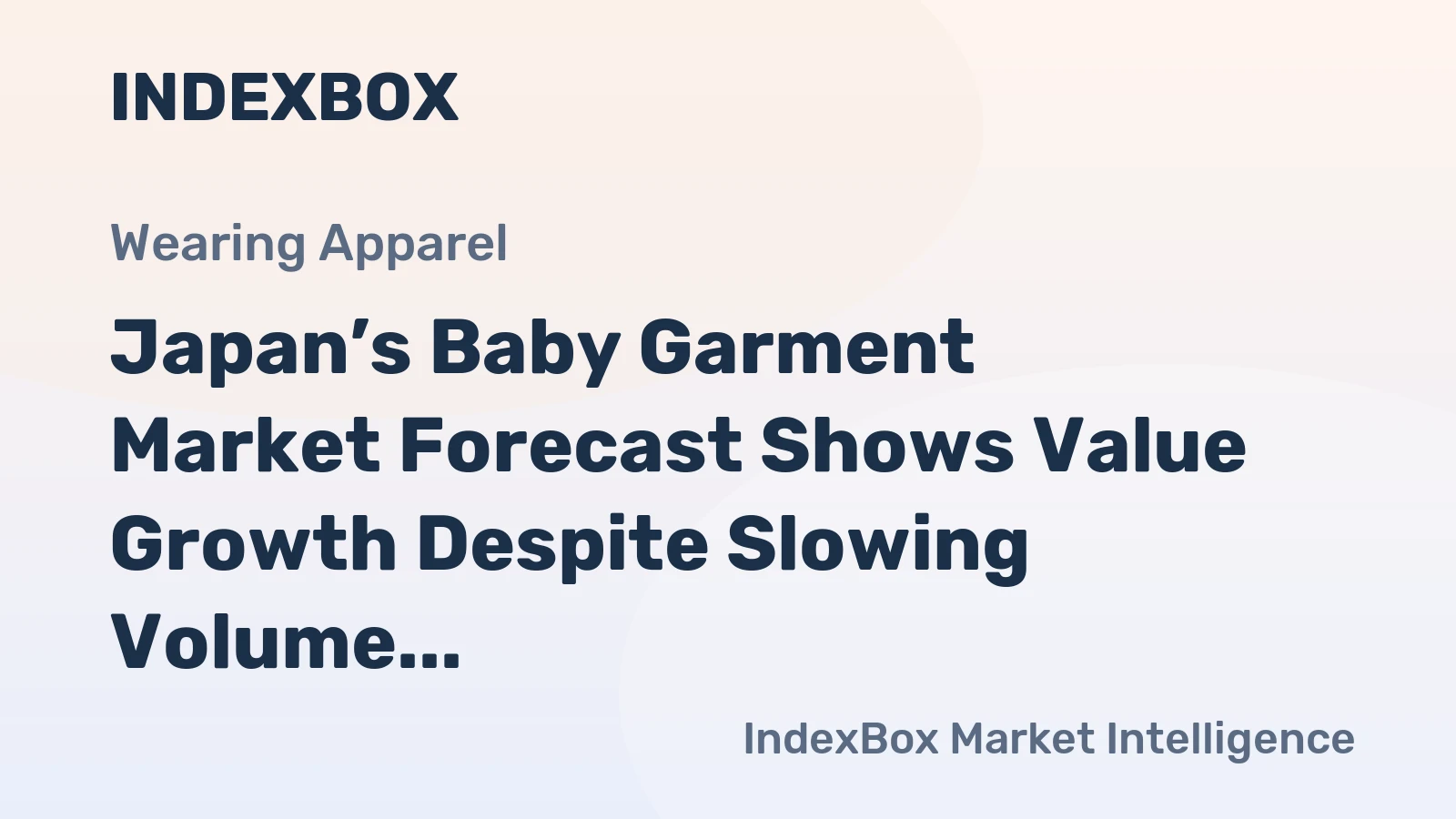 Japan’s Baby Garment Market Forecast Shows Value Growth Despite Slowing Volume