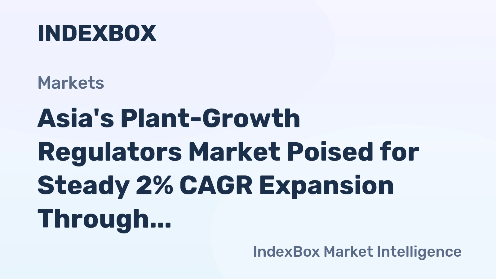 Asia's Plant-Growth Regulators Market Poised for Steady 2% CAGR Expansion Through 2035