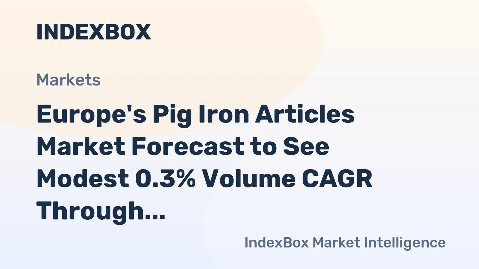 Europe's Pig Iron Articles Market Forecast to See Modest 0.3% Volume CAGR Through 2035