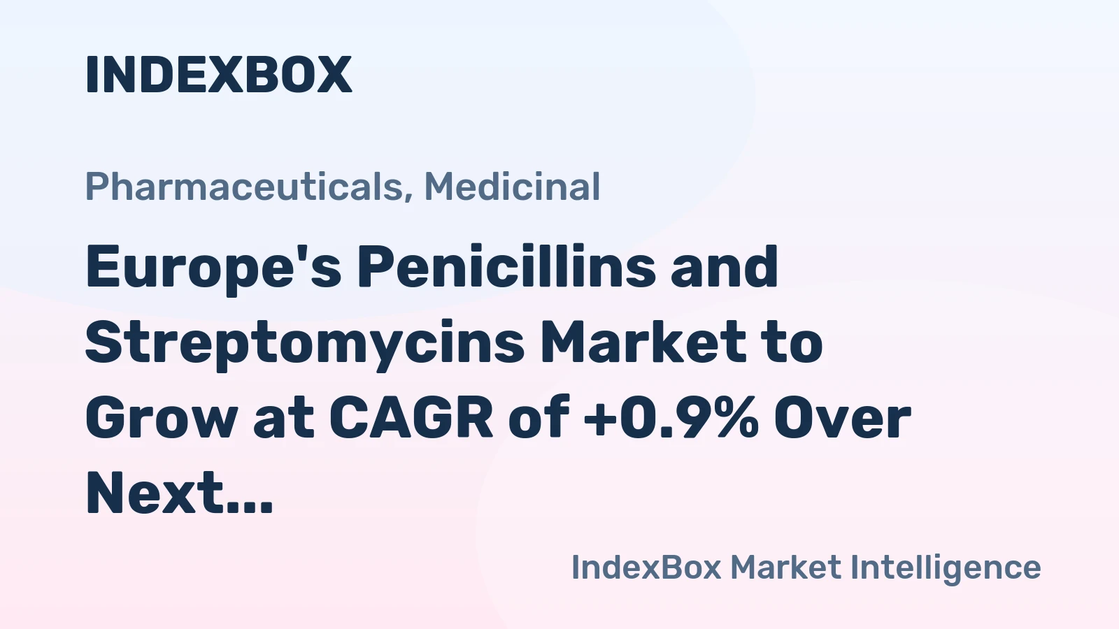 Europe's Penicillins and Streptomycins Market to Grow at CAGR of +0.9% Over Next Decade