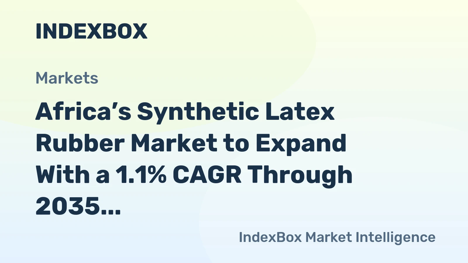 Africa’s Synthetic Latex Rubber Market to Expand With a 1.1% CAGR Through 2035