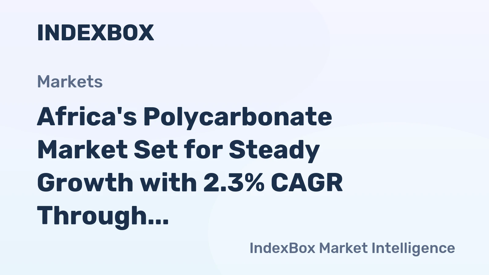 Africa's Polycarbonate Market Set for Steady Growth with 2.3% CAGR Through 2035