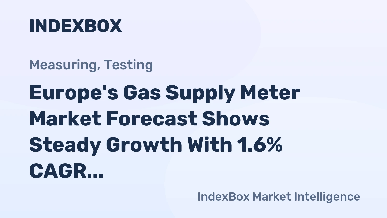 Europe's Gas Supply Meter Market Forecast Shows Steady Growth With 1.6% CAGR Through 2035
