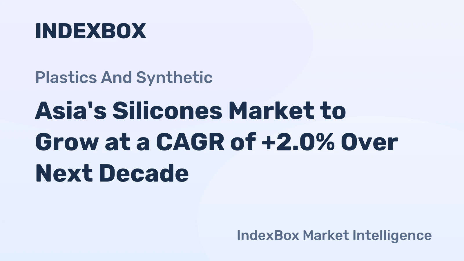 Asia's Silicones Market to Grow at a CAGR of +2.0% Over Next Decade