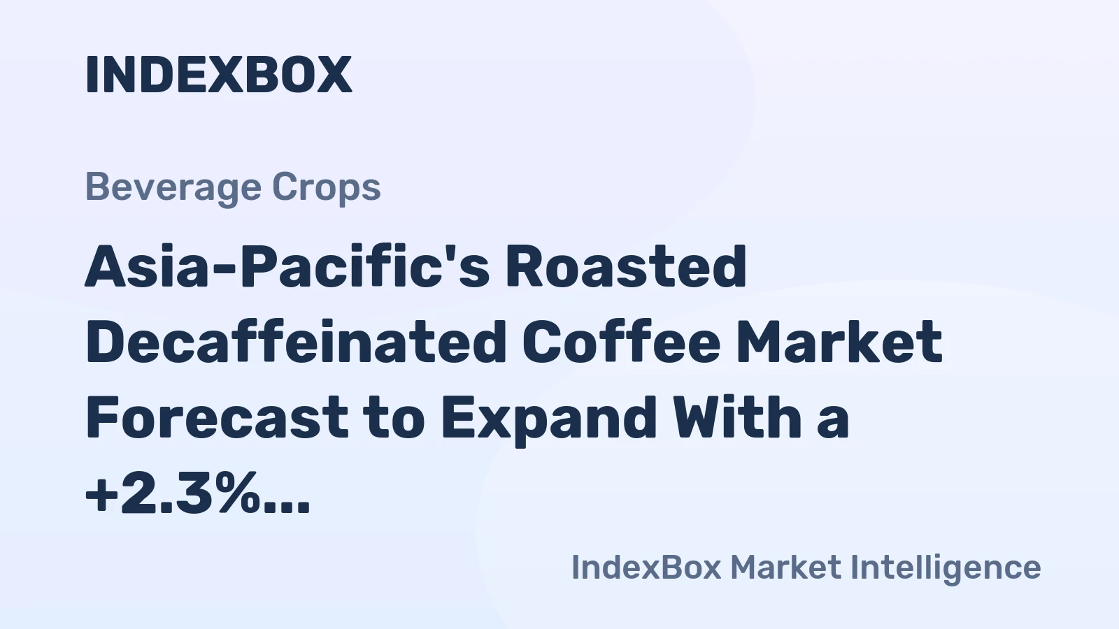 Asia-Pacific's Roasted Decaffeinated Coffee Market Forecast to Expand With a +2.3% Value CAGR Through 2035